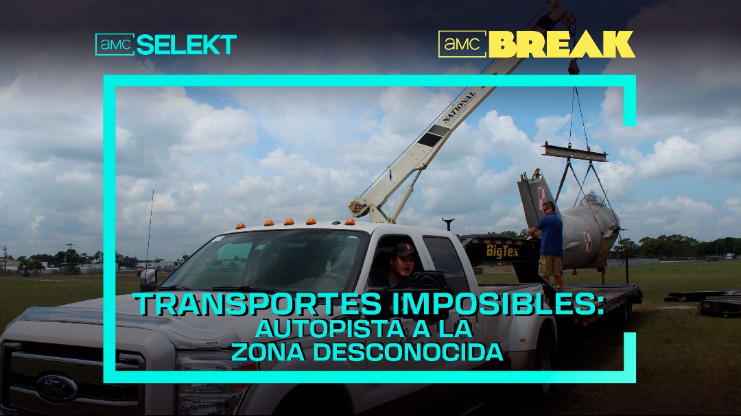 Transportes imposibles: Autopista a la zona desconocida - AMC SELEKT