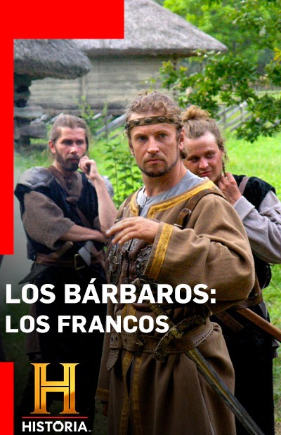 Los Bárbaros: Los Francos - AMC CHANNELS