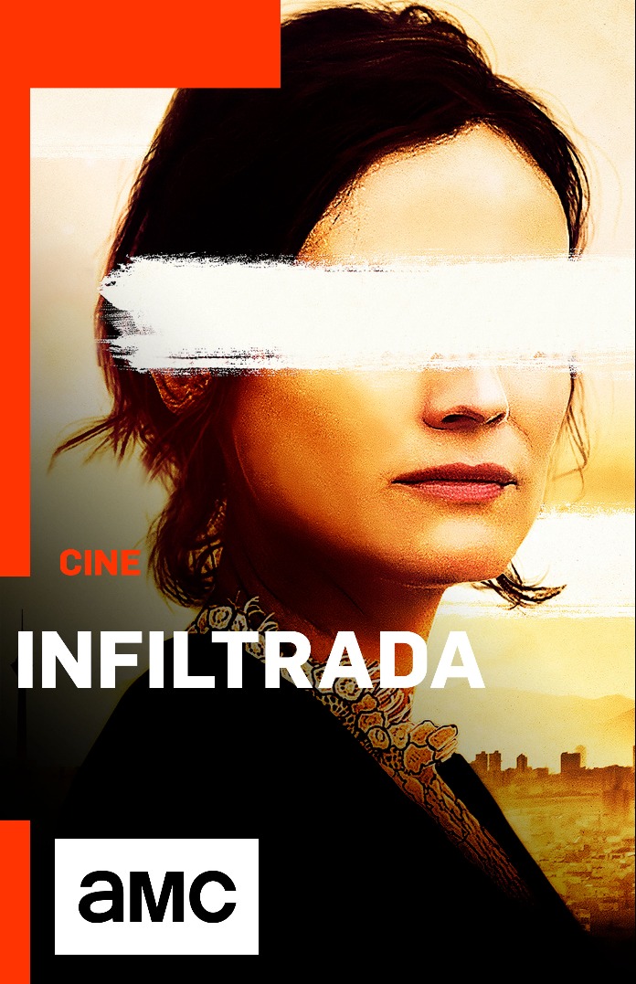 Infiltrada - AMC CHANNELS